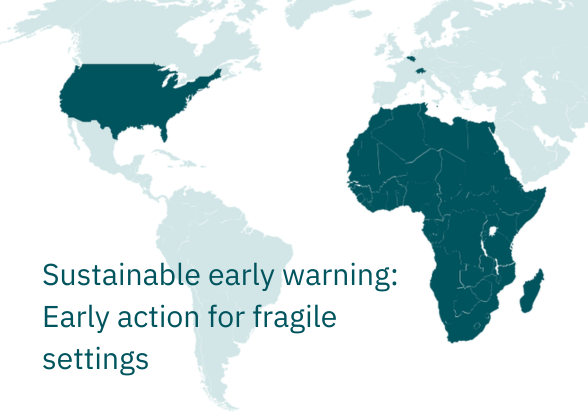 Sustainable early warning – Early action for fragile settings | Climate ... Sustainable early warning – Early action for fragile settings | Climate ...